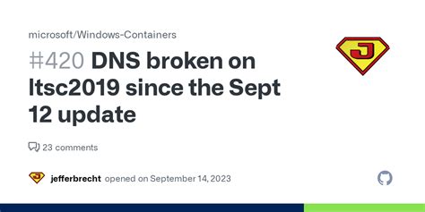 DNS Broken On Ltsc Since The Sept Update Issue Microsoft Windows Containers GitHub