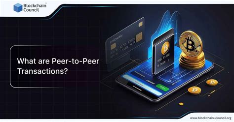 What Are Peer To Peer Transactions Blockchain Council