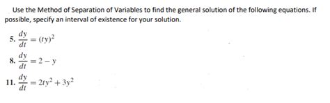 Solved Use The Method Of Separation Of Variables To Find The