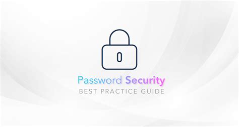 Our Best Practice Guide To Password Security Bedot Media Group
