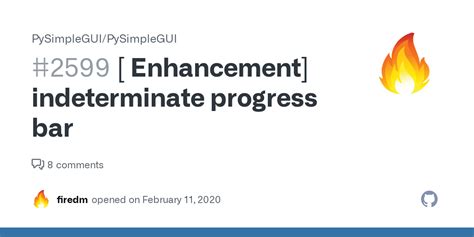 Enhancement Indeterminate Progress Bar · Issue 2599 · Pysimpleguipysimplegui · Github