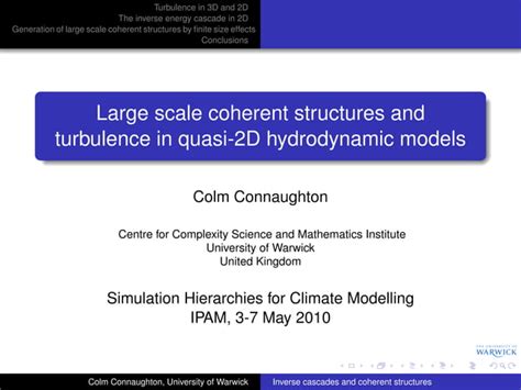 Large Scale Coherent Structures And Turbulence In Quasi 2d Hydrodynamic Models Ppt