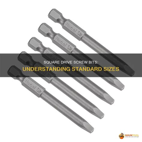 Square Drive Screw Bits Understanding Standard Sizes Shuntool
