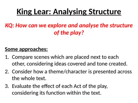 King Lear Analysing Structure Teaching Resources
