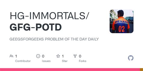 Github Hg Immortalsgfg Potd Geegsforgeeks Problem Of The Day Daily