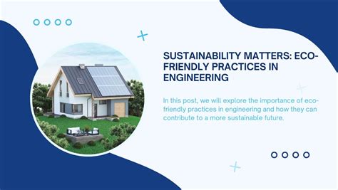 Sustainability Matters Eco Friendly Practices In Engineering