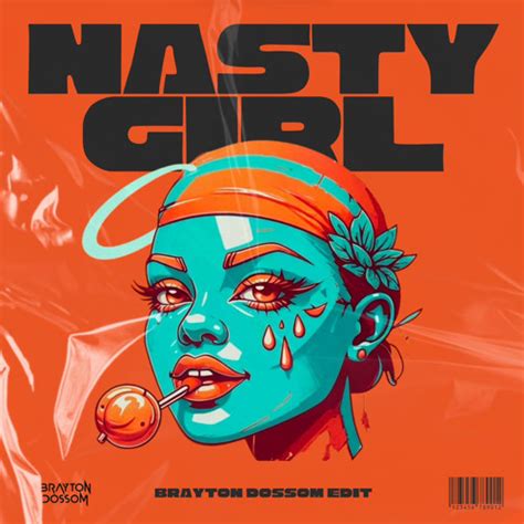 Stream Nasty Girl Brayton Dossom Edit By Brayton Dossom Listen