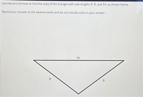 Solved Use Herons Formula To Find The Area Of The Triangle