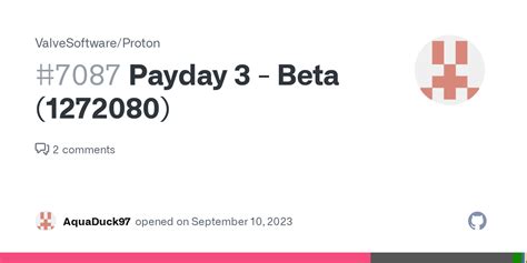 Payday 3 Beta 1272080 · Issue 7087 · Valvesoftwareproton · Github