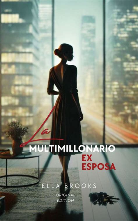 La Ex Esposa Del Multimillonario Ebook Ella Brooks 1230008600714