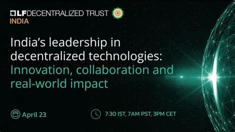 🙌 Following The Incredible Interest In The Lf Decentralized Trust India