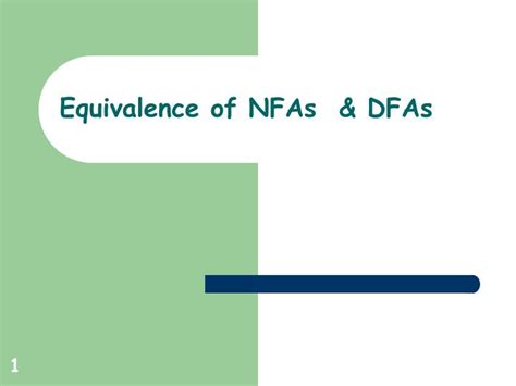 Ppt Equivalence Of Nfas And Dfas Powerpoint Presentation Free Download