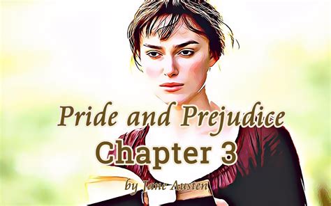 傲慢与偏见 第三章 Pride and Prejudice Chapter 3 哔哩哔哩