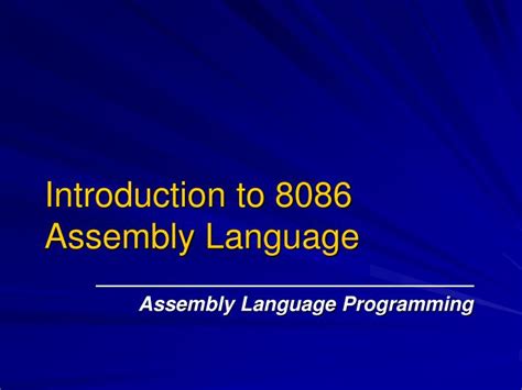 Ppt Introduction To 8086 Assembly Language Powerpoint Presentation
