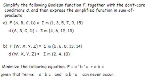 Solved Simplify The Following Boolean Function F Together Chegg