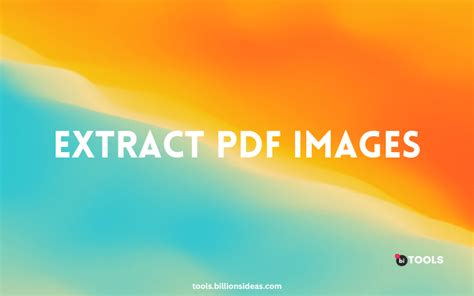extract images from pdf billions ideas tools
