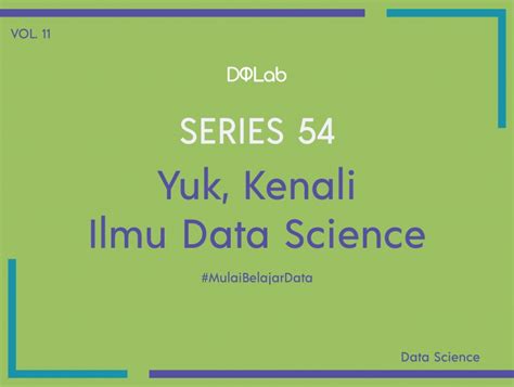 Apakah Data Science Adalah Pilihan Yang Tepat Untuk Kamu Be