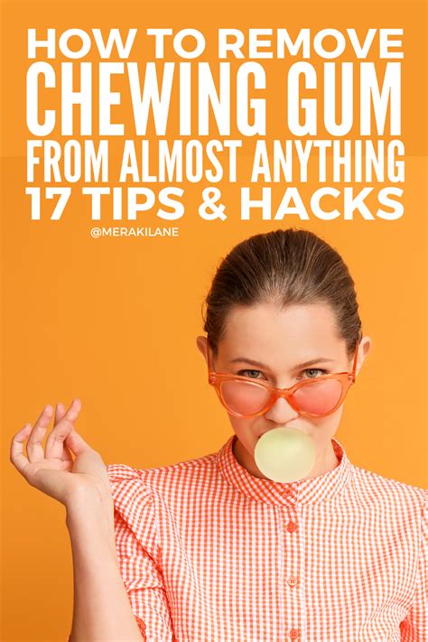 How To Remove Gum From Almost Everything 17 Tips Hacks