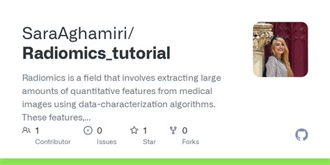 GitHub SaraAghamiri Radiomics Tutorial0 Radiomics Is A Field That