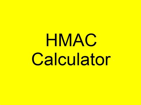 🔐 Hmac Calculator Secure Hash Based Message Authentication Code Tool