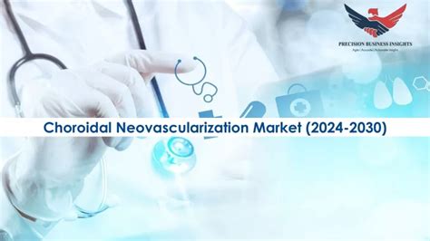 Ppt Choroidal Neovascularization Market Powerpoint Presentation Free Download Id 12961018