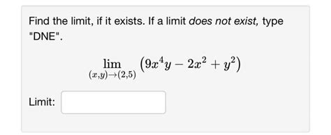 Solved Find The Limit If It Exists If A Limit Does Not
