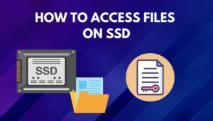 How To Access Files On SSD Quick Walkthrough
