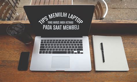 Tips Memilih Laptop Yang Harus Anda Ketahui Pada Saat Membeli Hello Flen