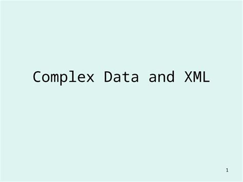 ppt 1 complex data and xml 2 week 10 review trees and the places