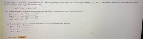 Solved An Optical Engineer In Calibrating Spectrometer That