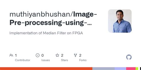 Github Muthiyanbhushanimage Pre Processing Using Fpga