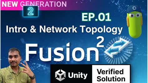 Fusion 2 Unity Multiplayer Tutorial For Beginners Ep01 Introduction
