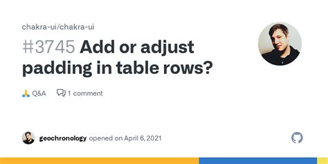 Add Or Adjust Padding In Table Rows · Chakra Ui Chakra Ui · Discussion 3745 · Github
