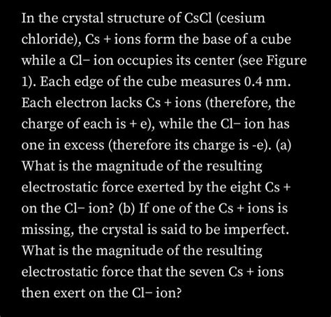 Solved In The Crystal Structure Of CsCl Cesium Chloride Chegg Com