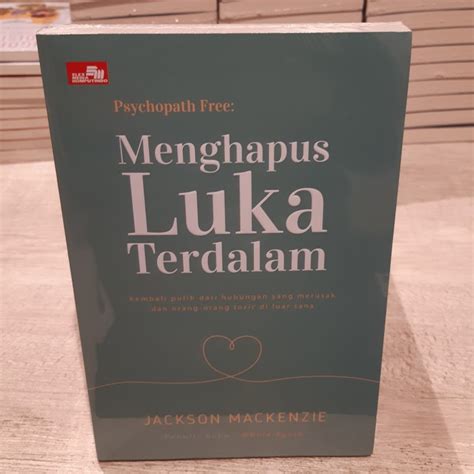 Jual Buku Psychopath Free Menghapus Luka Terdalam Jackson Mackenzie