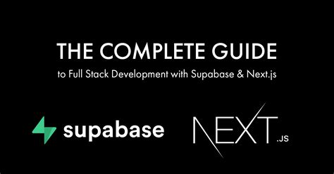 我为什么选择next js supabase做全栈开发 腾讯云开发者社区 腾讯云