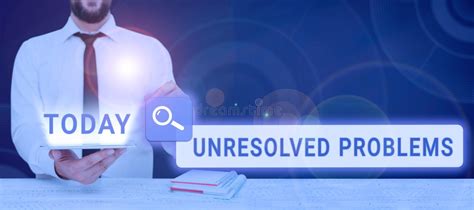 Text Sign Showing Unresolved Problems Word Written On Those Queries No