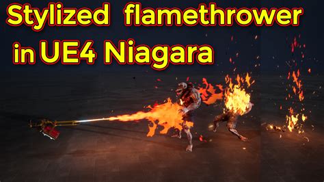 Stylized Flamethrower Unreal Engine Niagara Tutorial Cghow Ashif Ali