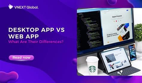 Desktop App Vs Web App What Are Their Differences