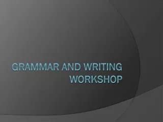 PPT Grammar Workshop PowerPoint Presentation Free Download ID