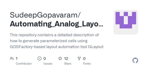 Github Sudeepgopavaramautomatinganaloglayoutusingpythonpackageglayout This Repository