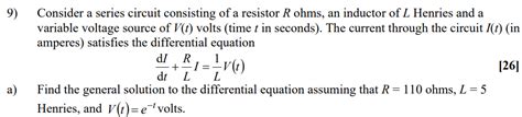 Solved Consider A Series Circuit Consisting Of A Resistor R
