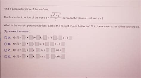 Solved Find A Parametrization Of The Surface The