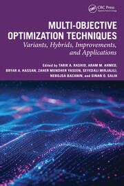 Multi Objective Optimization Techniques Variants Hybrids Improvemen