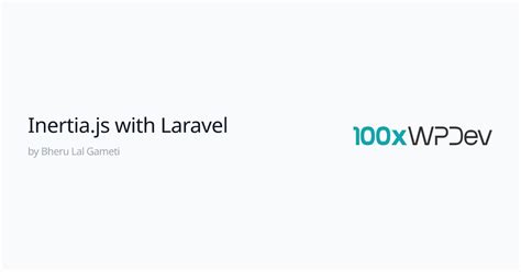 Inertiajs With Laravel And React Building Modern Apps Without Apis Bheru Lal Gameti