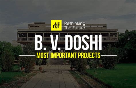 15 Best Works Of B V Doshi Every Architect Should Visit
