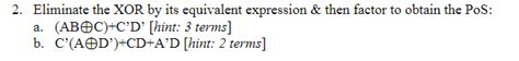 Eliminate The Xor By Its Equivalent Expression And Then