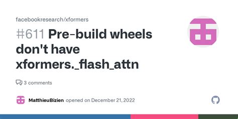 Pre Build Wheels Dont Have Xformersflashattn · Issue 611