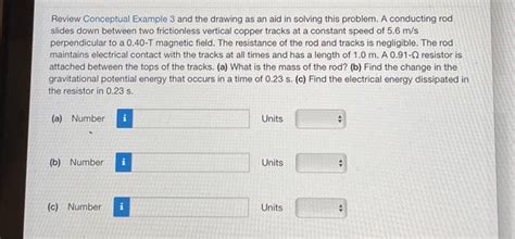 Solved Review Conceptual Example And The Drawing As An Aid Chegg Com
