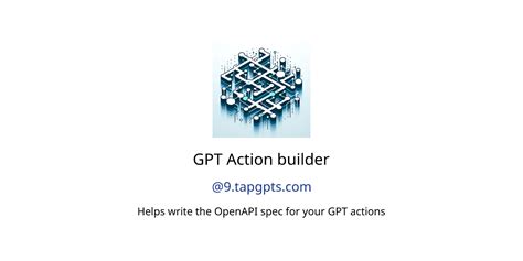 GPT Action Builder GPTs Features And Functions Examples And Prompts GPT Store